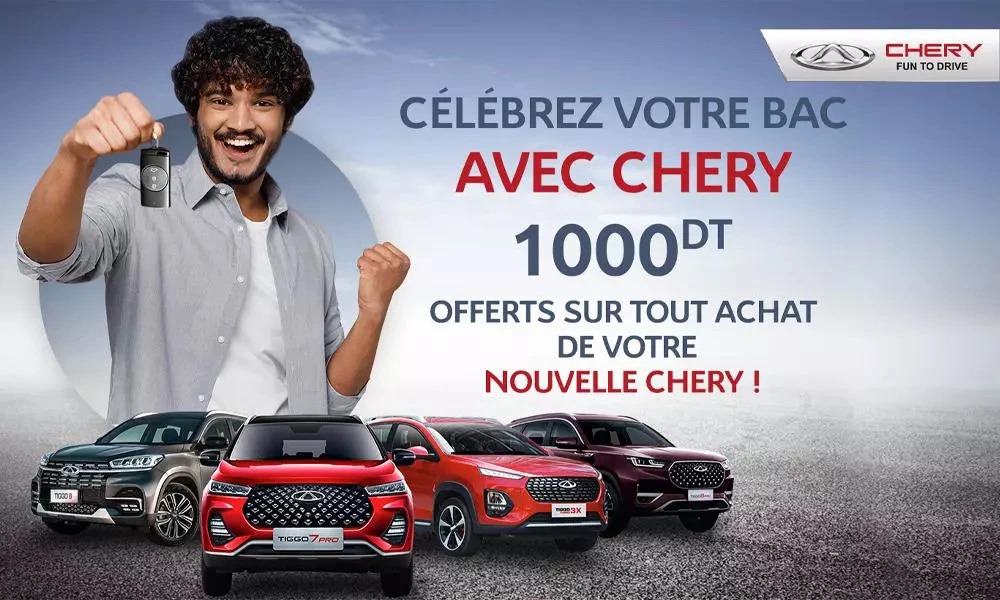 1000 DT de remise aux nouveaux bacheliers pour l'achat d'une Chery
