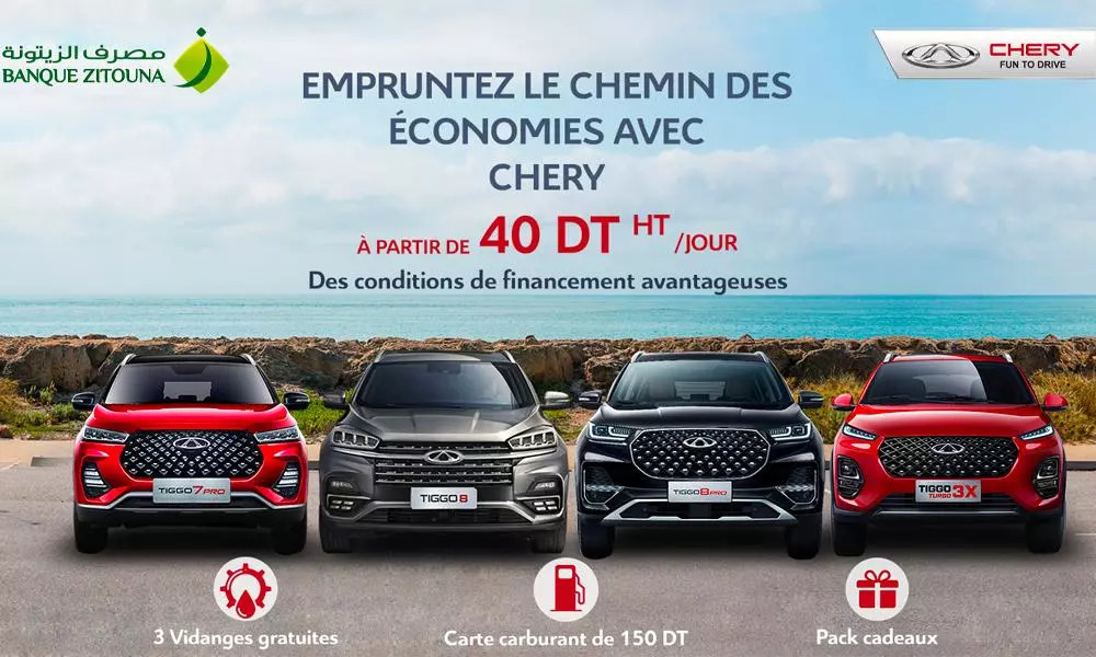 Chery Tunisie et Banque Zitouna proposent une offre exclusive